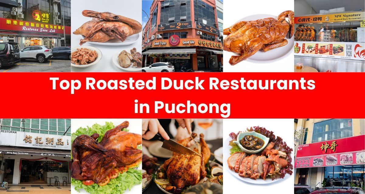 Top Roasted Duck Restaurants in Puchong (2025 Complete Guide)