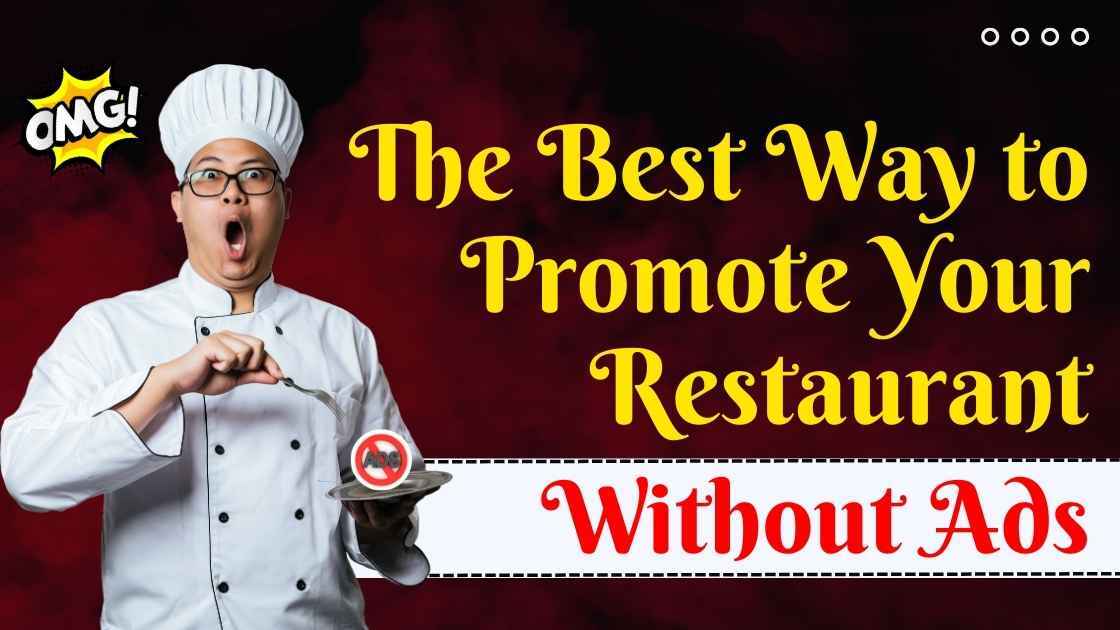 The Best Way to Promote Your Restaurant Without Ads