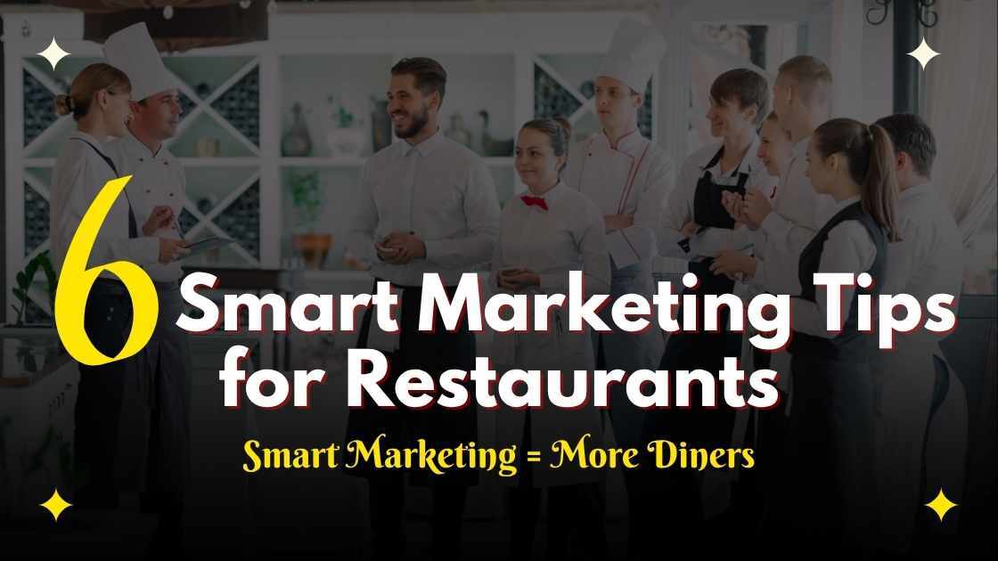 6 Smart Marketing Ideas to Attract Local Customers to Your Restaurant ...