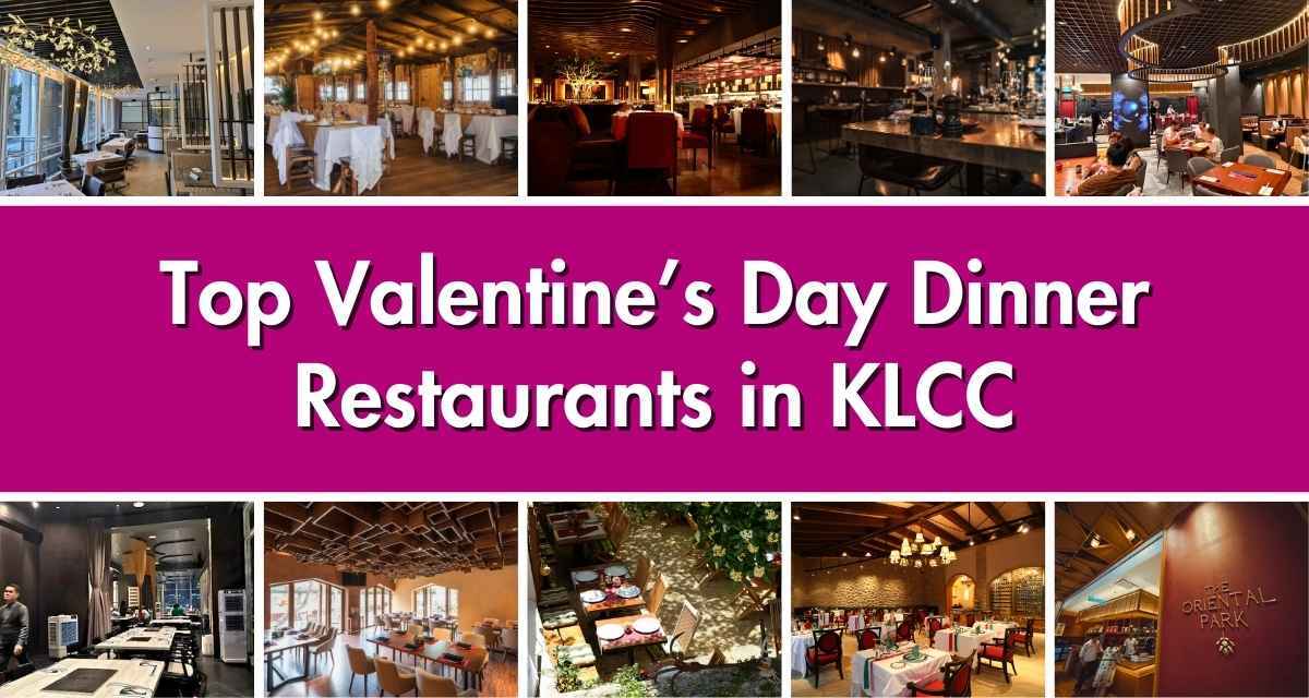 Top Valentine’s Day Dinner Restaurants in KLCC (2026 Updated List)