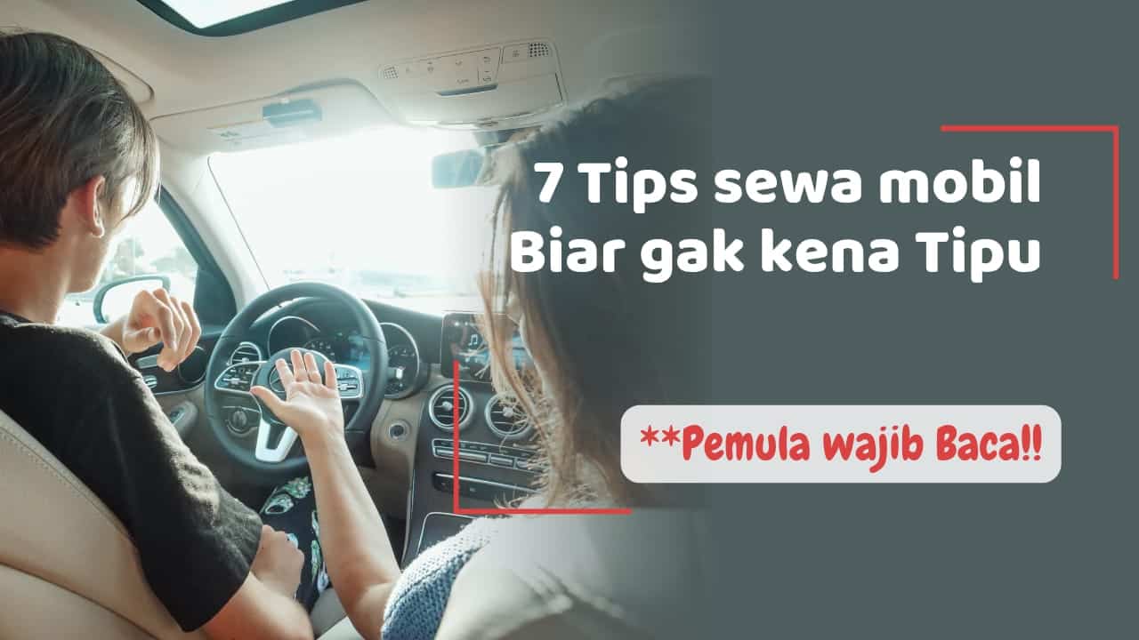 Panduan dan Tips Sewa Mobil | Panduan dan Tips Sewa Mobil Aman ...