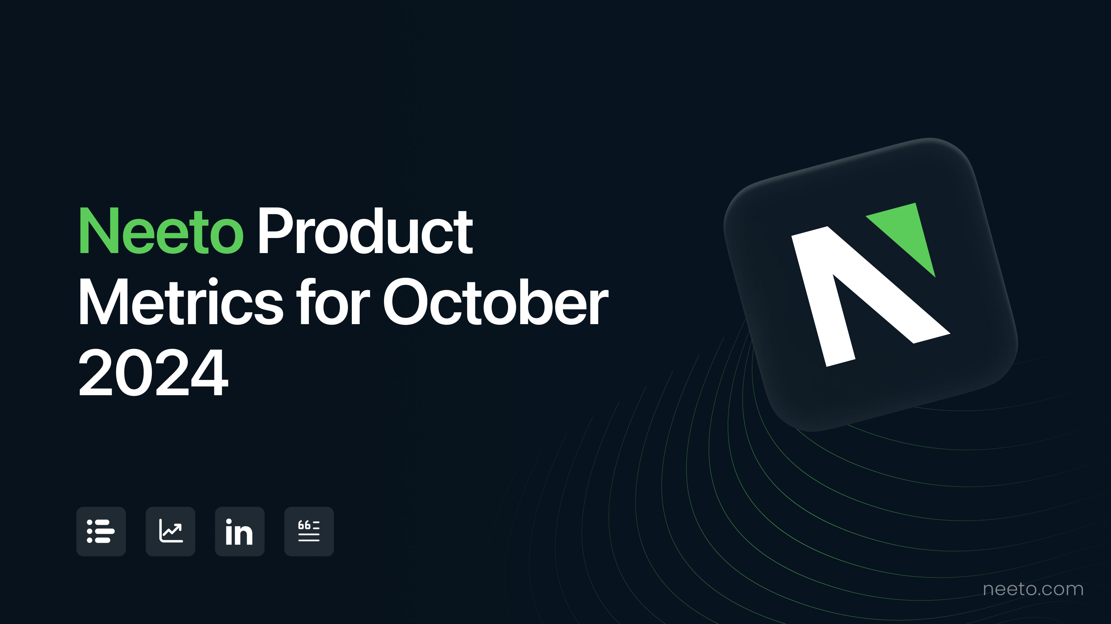 Neeto Product Metrics for October 2024