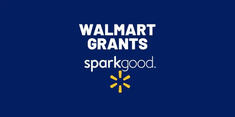 Walmart Spark Good Grants | $250–$5,000 For Nonprofits