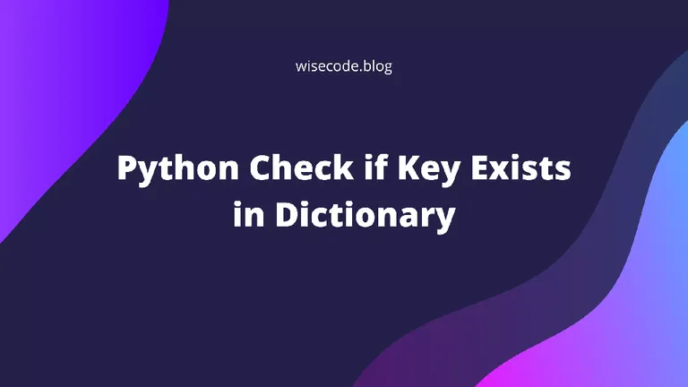 Python Check if Key Exists in Dictionary | dminhvu Python Check if Key Exists in Dictionary | dminhvu
