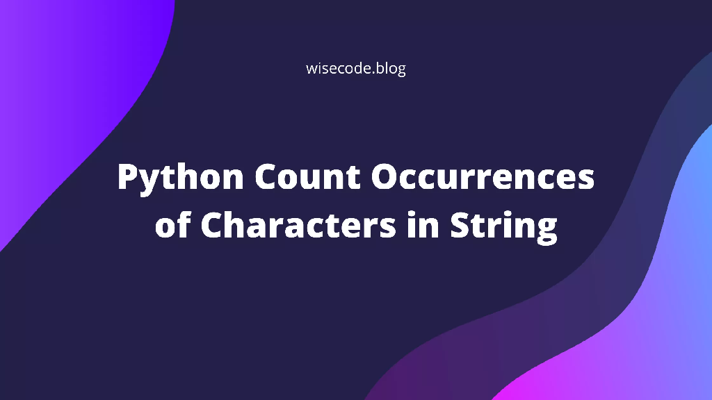 Python Count Character Occurrences In String Dminhvu 5354