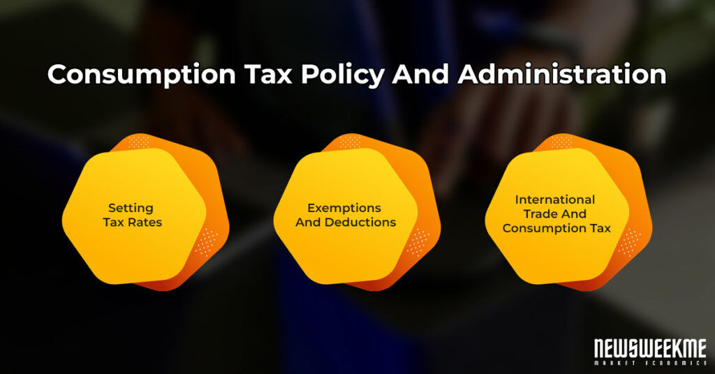 Consumption Tax: Types, Who Pays, Policy And Challenges - News Week Me