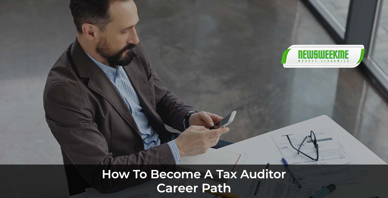 How to Become a Tax Auditor (Career Path) - News Week Me