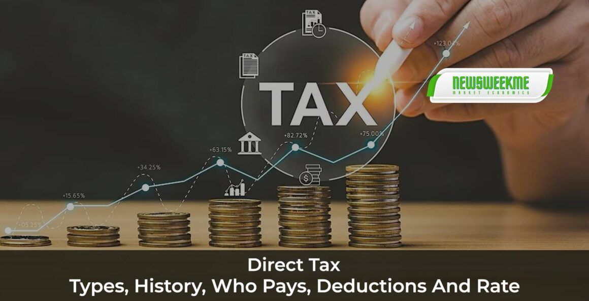 Direct Tax: Types, History, Who Pays, Deductions and Rate - News Week Me