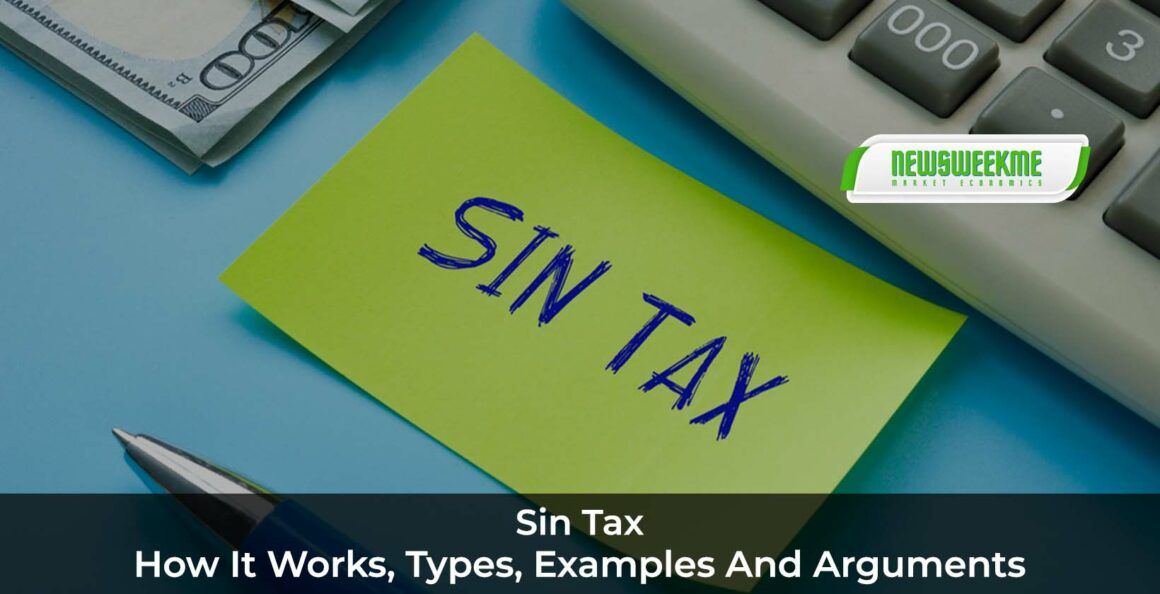 Sin Tax: How it Works, Types, Examples and Arguments - News Week Me