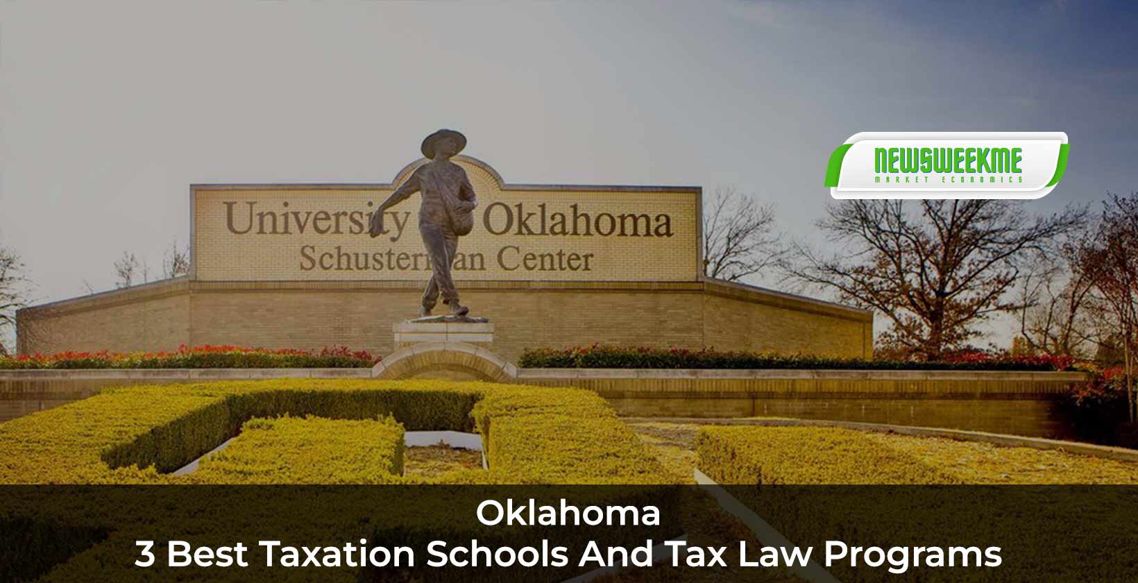 3 Best Taxation Schools And Tax Law Programs In Oklahoma - News Week Me