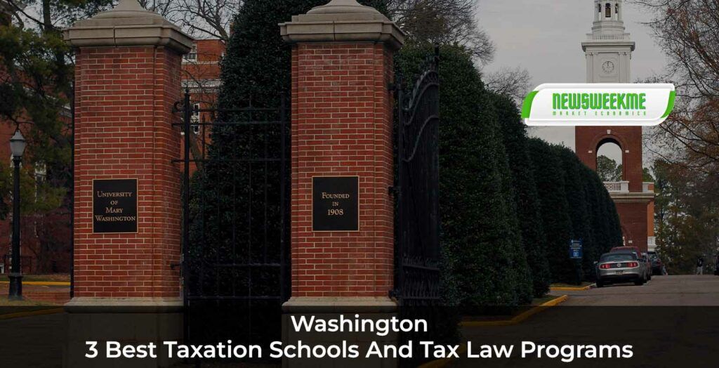 3 Best Taxation Schools and Tax Law Programs in Washington - News Week Me