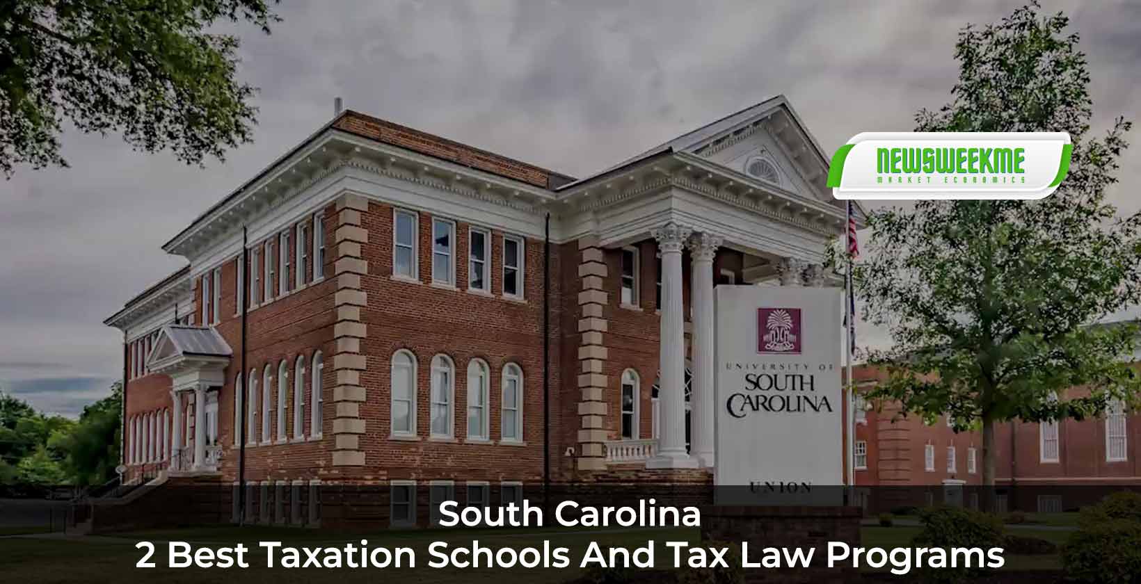 2 Best Taxation Schools and Tax Law Programs in South Carolina - News ...