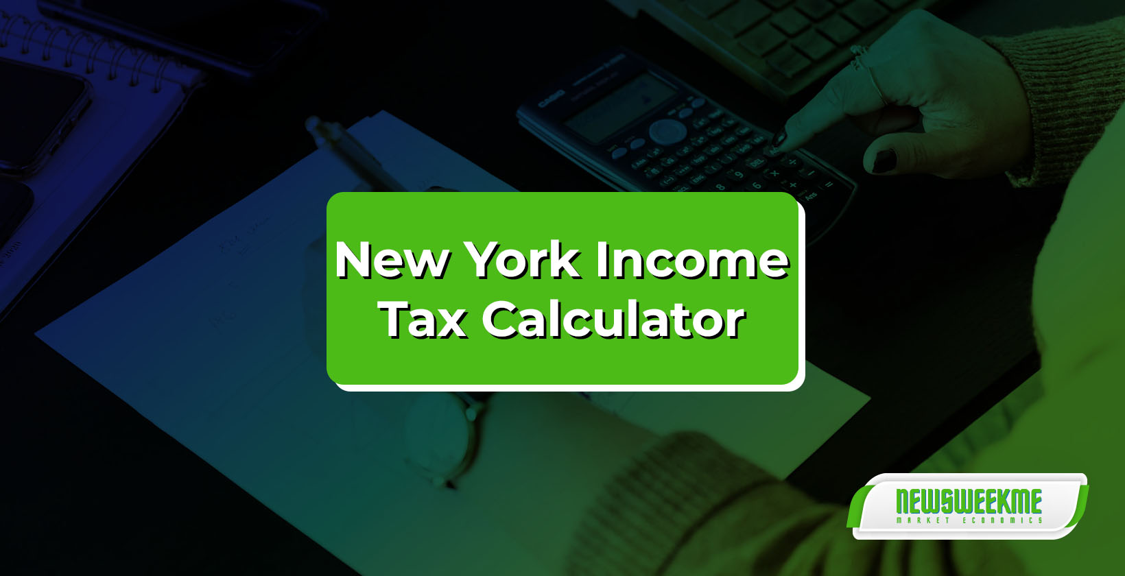 New York Income Tax Calculator 2023-2024 - News Week Me