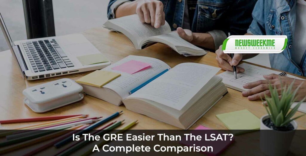 Is The GRE Easier Than The LSAT? - News Week Me