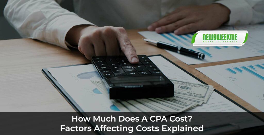 How Much Does a CPA Cost? Average CPA Fees Explained - News Week Me