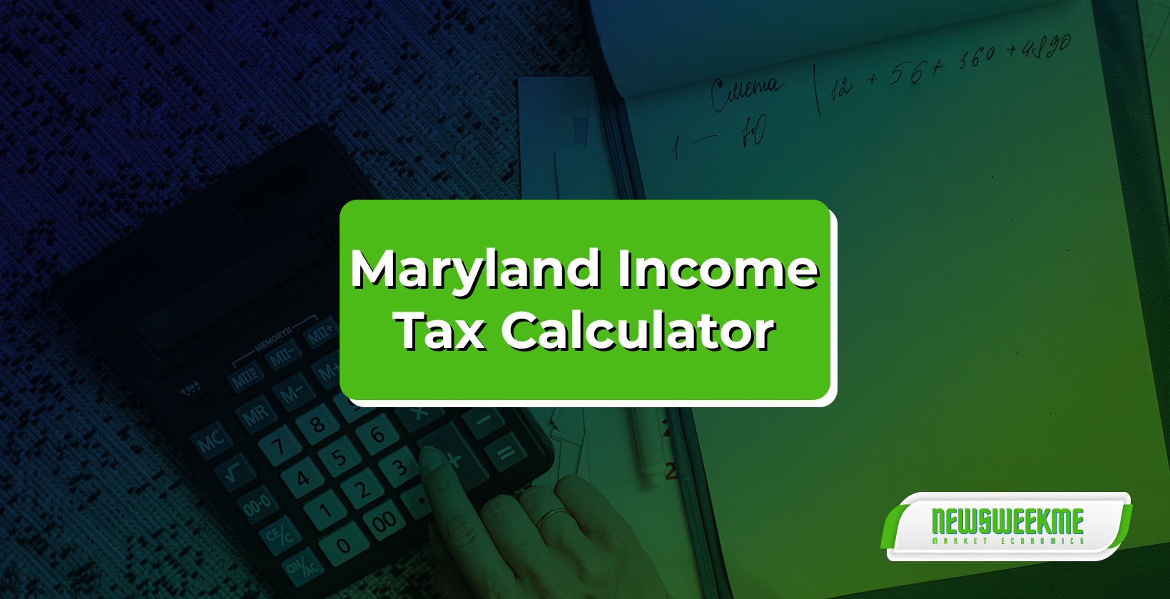 Maryland Income Tax Calculator 2023-2024 - News Week Me