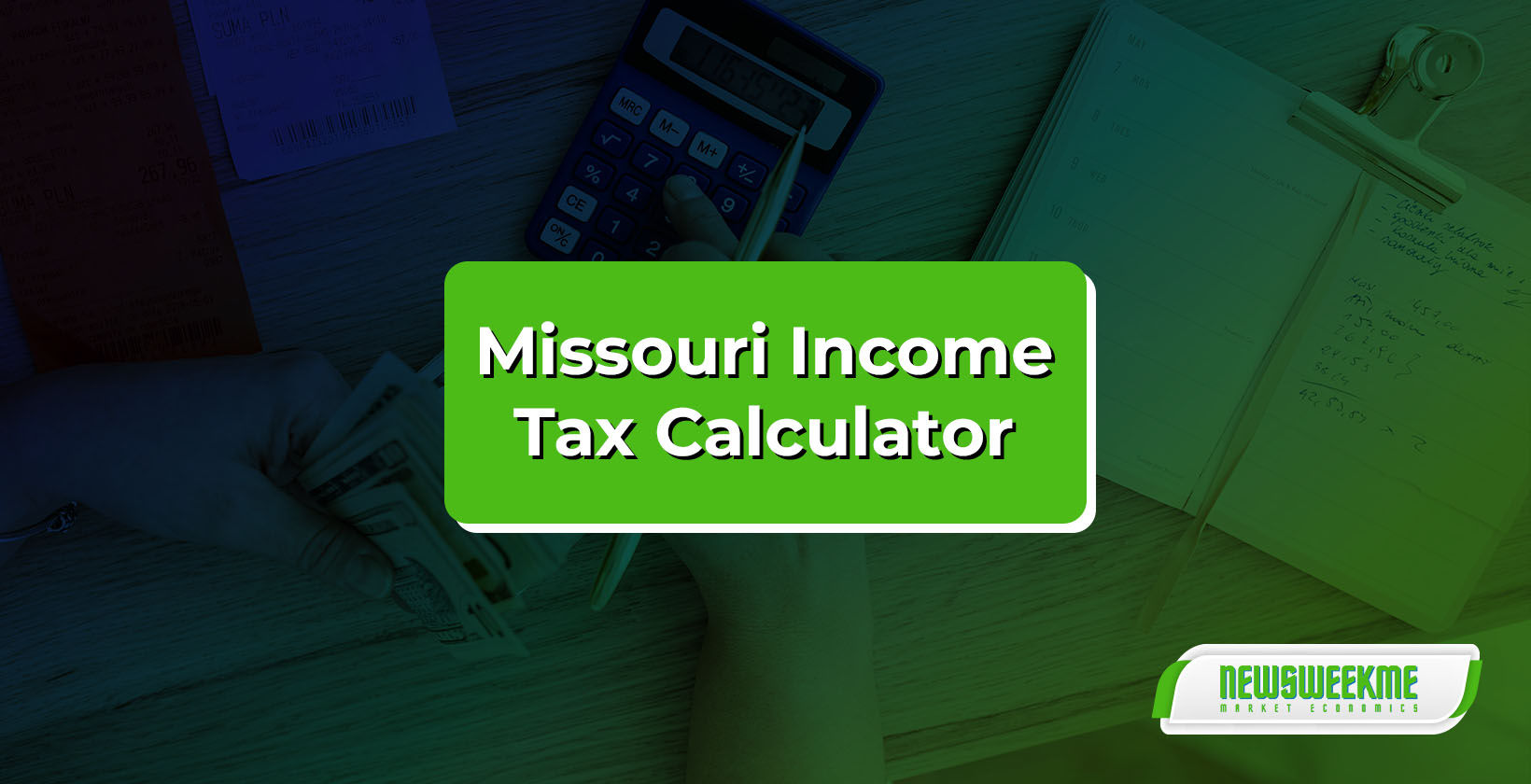 Missouri Income Tax Calculator 2023-2024 - News Week Me