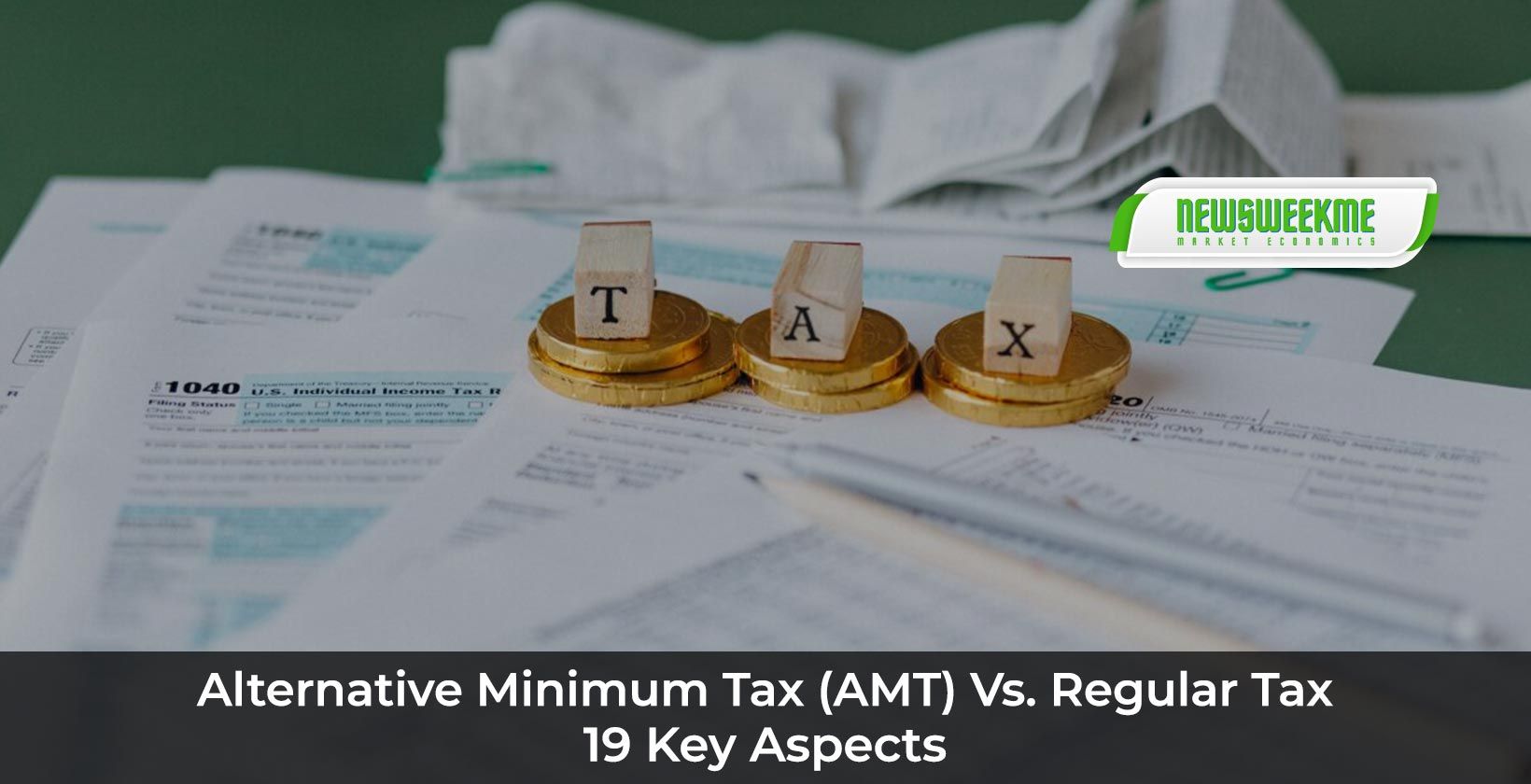 Alternative Minimum Tax (AMT) vs. Regular Tax: 19 Key Aspects - News ...