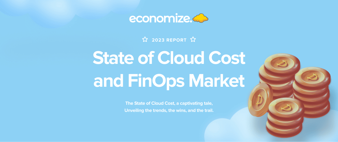 State of Cloud Cost and FinOps Market: 2023 Report