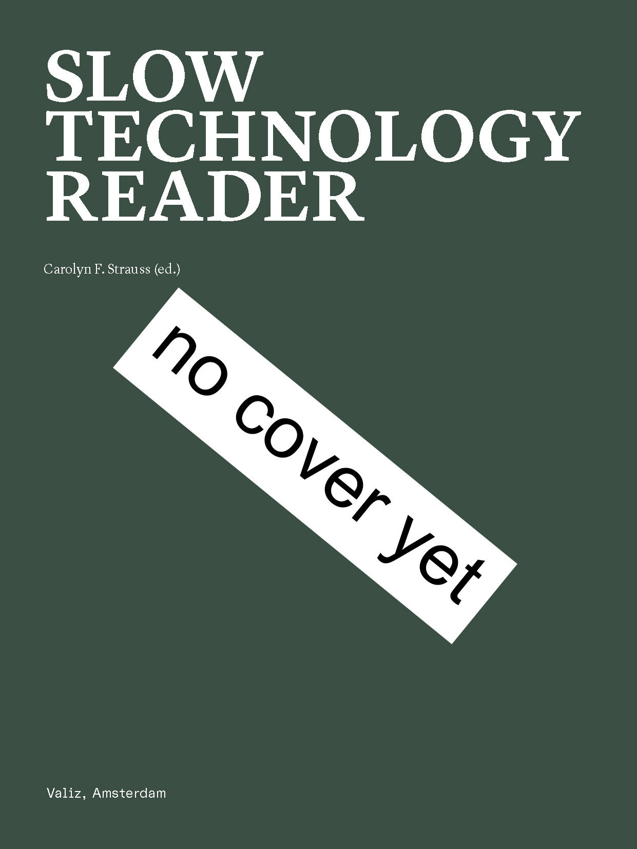 Slow Technology Reader