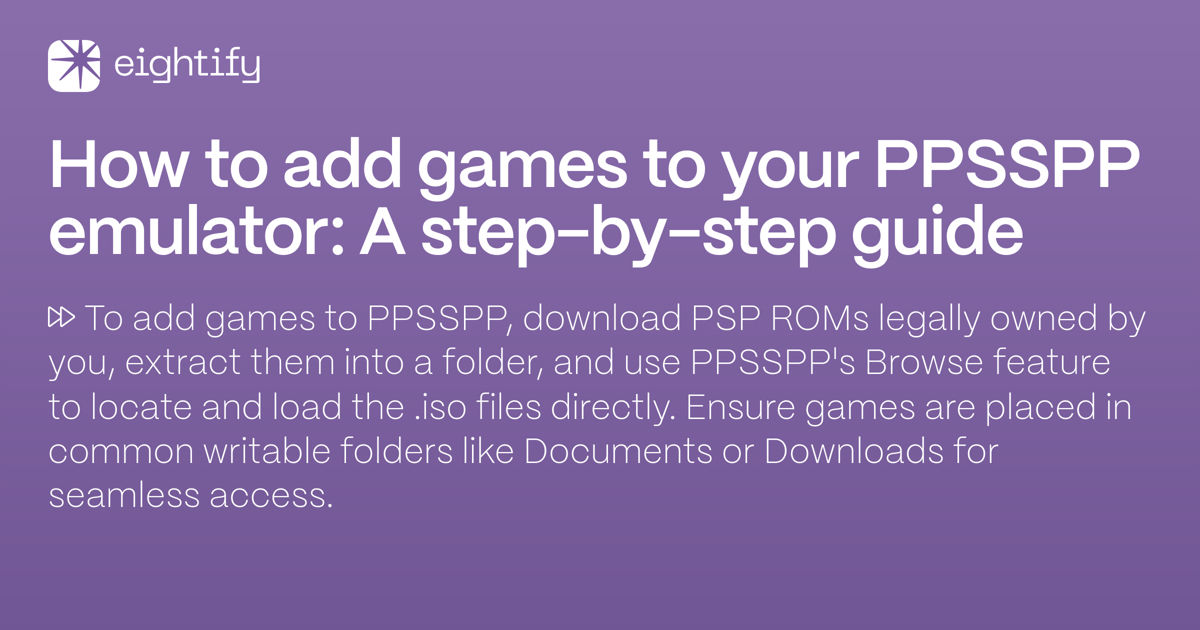 How to add games to your PPSSPP emulator: A step-by-step guide🚨 ...