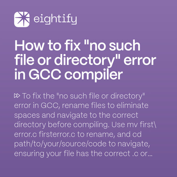 How To Fix No Such File Or Directory Error In Gcc Compiler Eightify