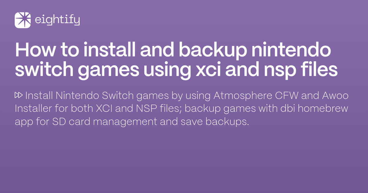 How to install and backup Nintendo Switch games using XCI and NSP files How to install and backup Nintendo Switch games using XCI and NSP files