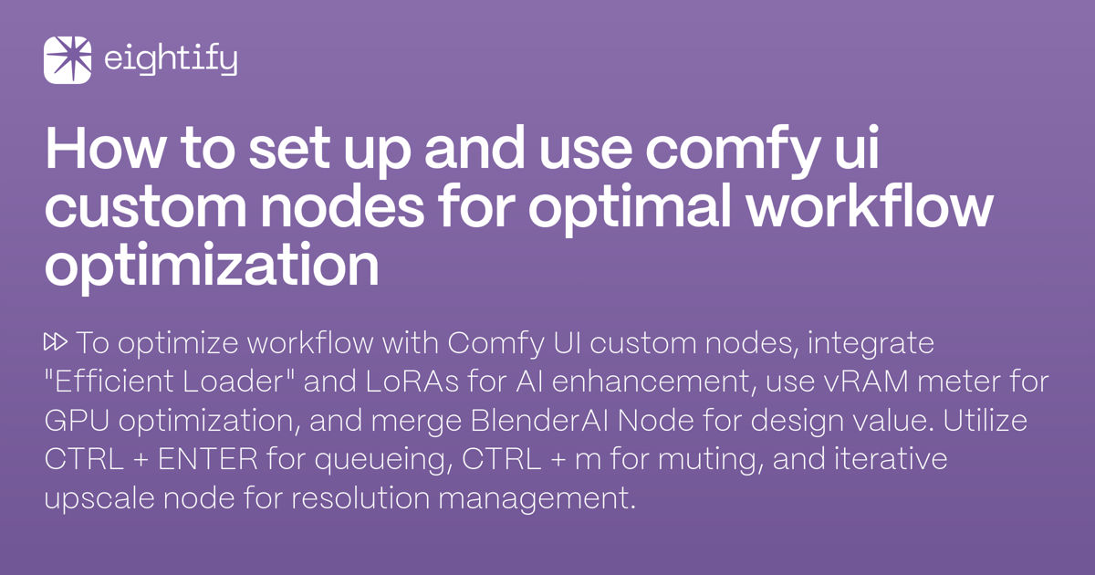 How to set up and use Comfy UI custom nodes for optimal workflow ...
