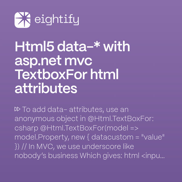 html5-data-with-asp-mvc-textboxfor-html-attributes-eightify