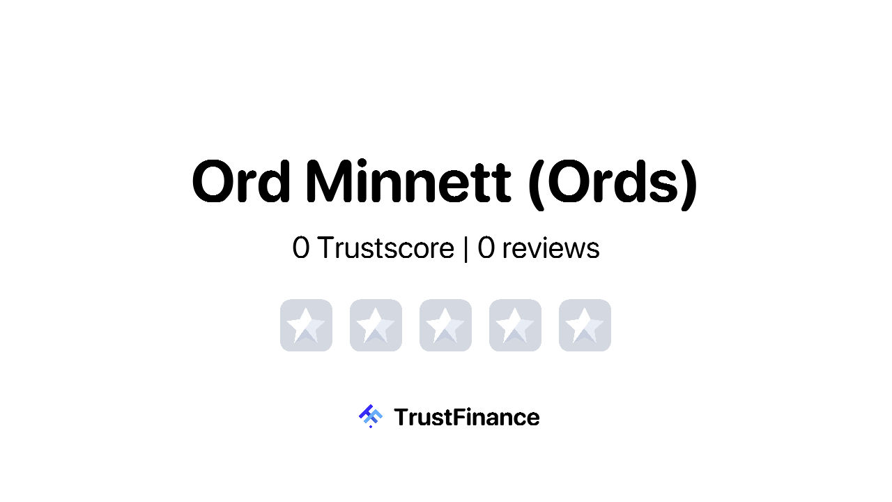 Ord Minnett (Ords) Reviews - 0 TrustScore | TrustFinance
