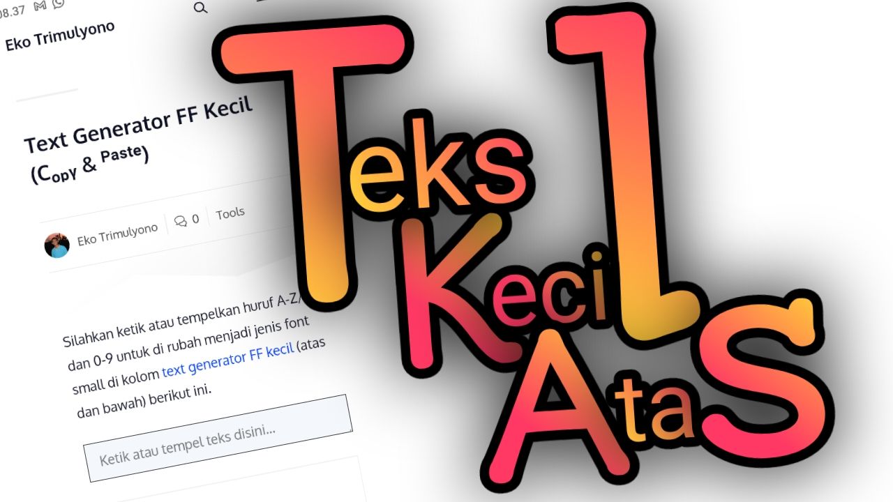 Text Generator Kecil Atas (ᶜᵒᵖʸ ᴀɴᴅ ₚₐₛₜₑ) - Eko Trimulyono