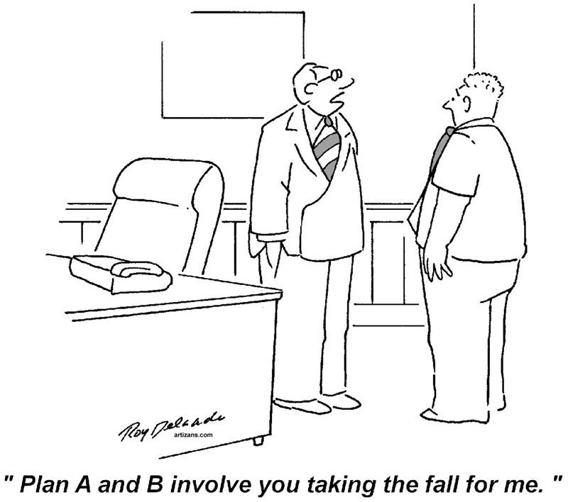 Editorial Cartoon: Plan A and B involve you taking the blame for me