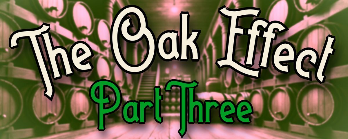 The Oak Effect Part Three: Aging and Flavor Development - Empire Wine Blog
