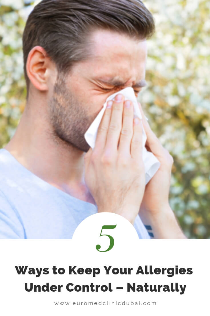 5 Ways to Keep Your Allergies Under Control – Naturally | Euromed® Clinic