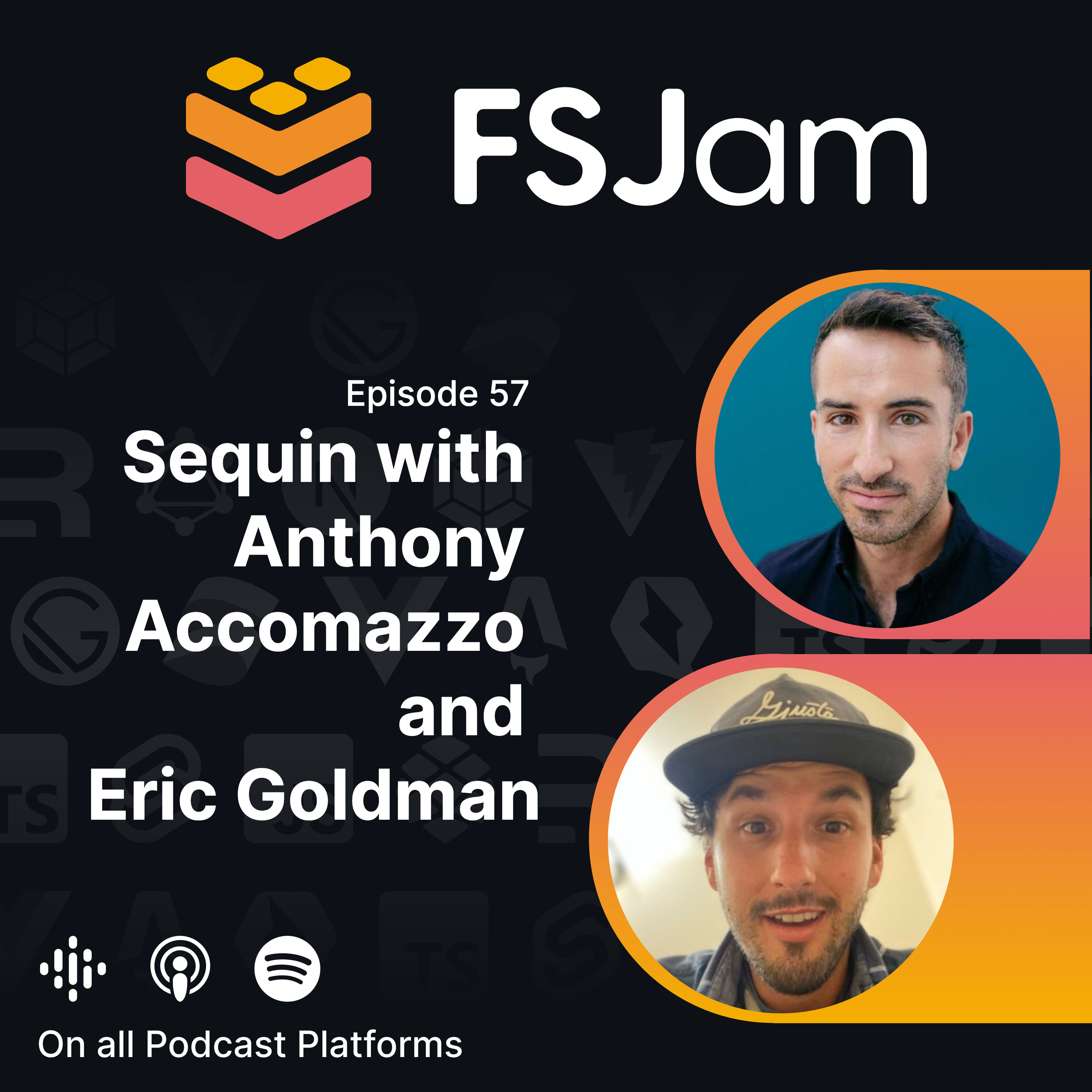 Episode 57 - Sequin with Anthony Accomazzo and Eric Goldman - FSJam Podcast