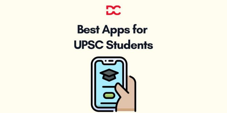 11+ Best Apps for UPSC Students - (May 2023)