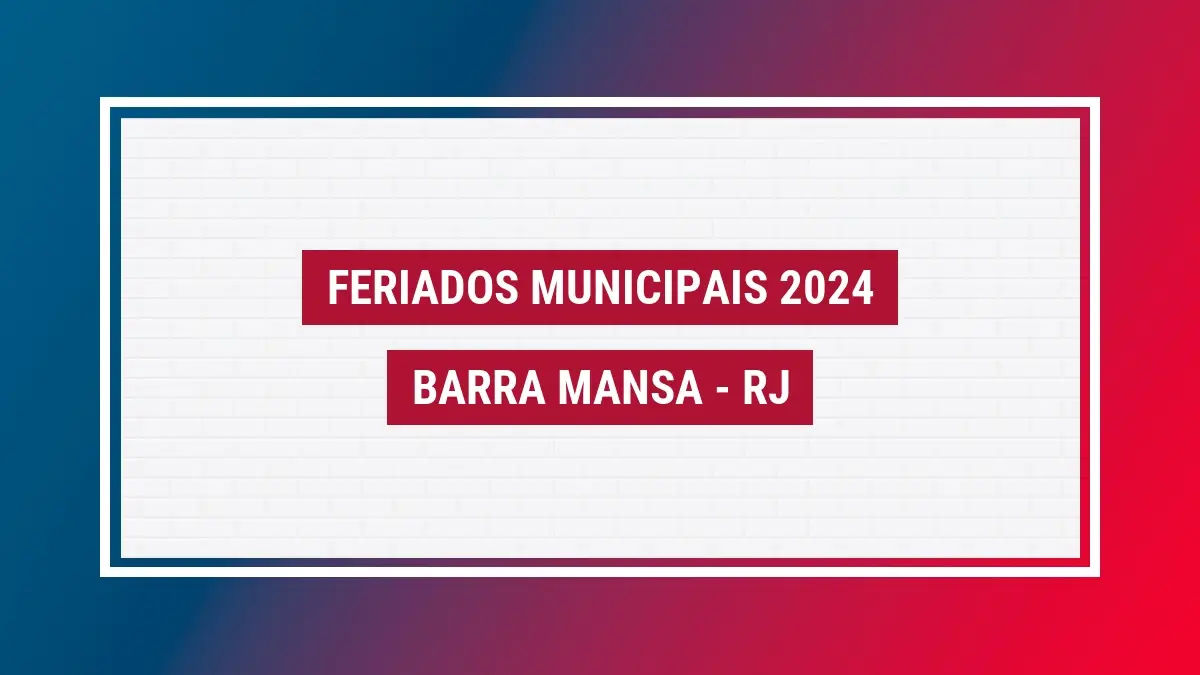 Feriados Barra Mansa 2024 cidade feriados Barra Mansa RJ
