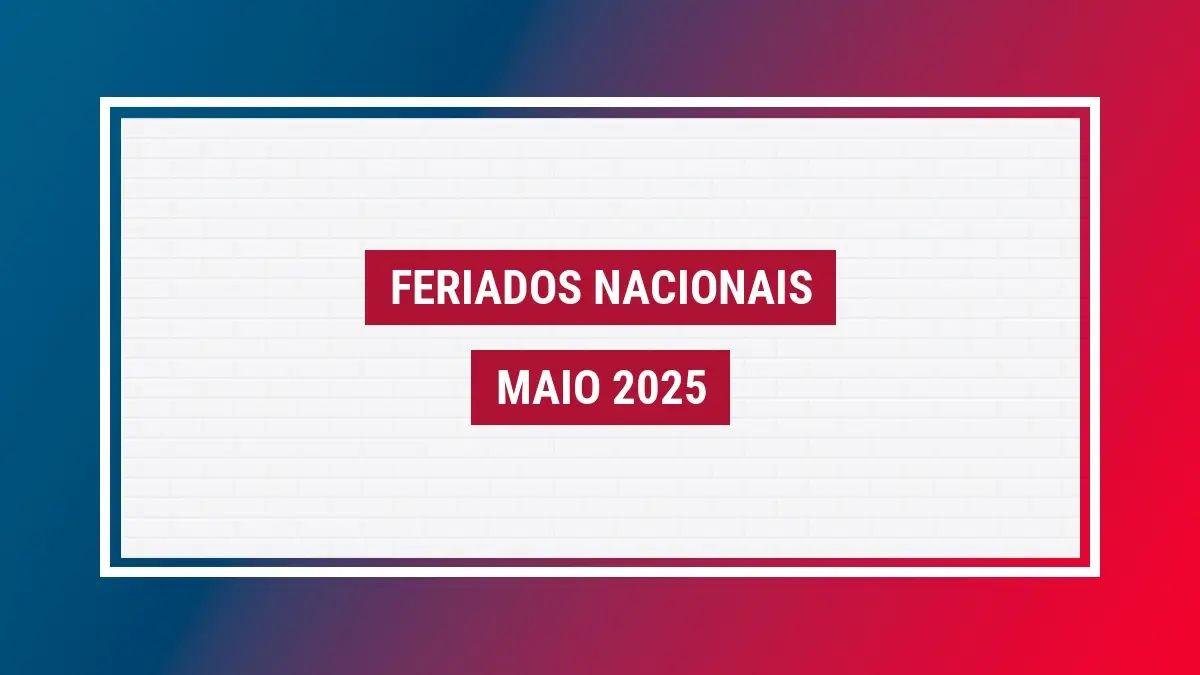 Feriados Maio 2025 feriados 2025 maio próximo