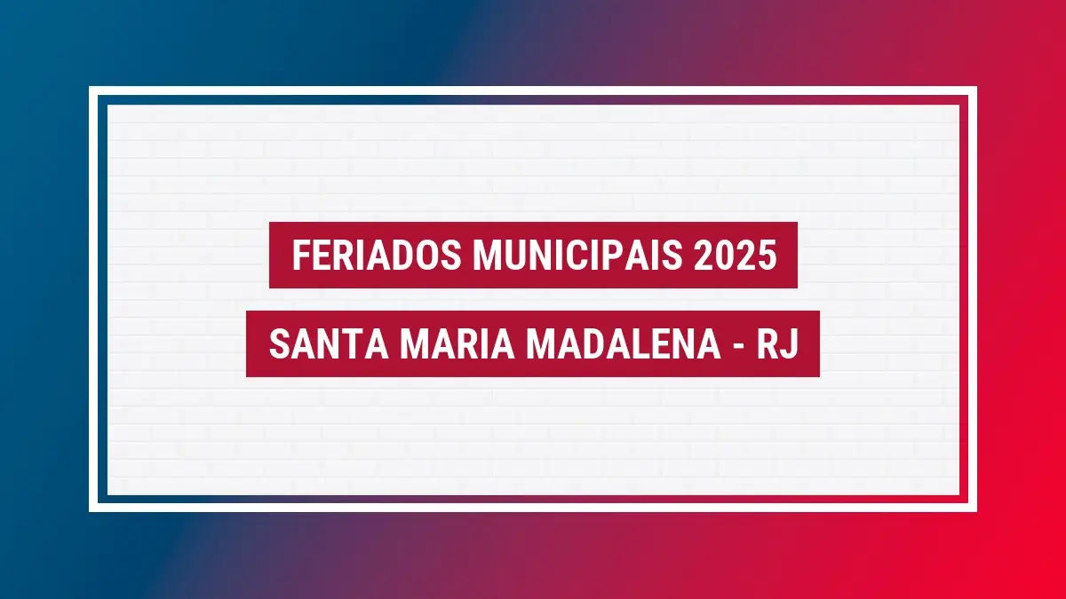 Feriados Santa Maria Madalena 2026 RJ feriados da cidade