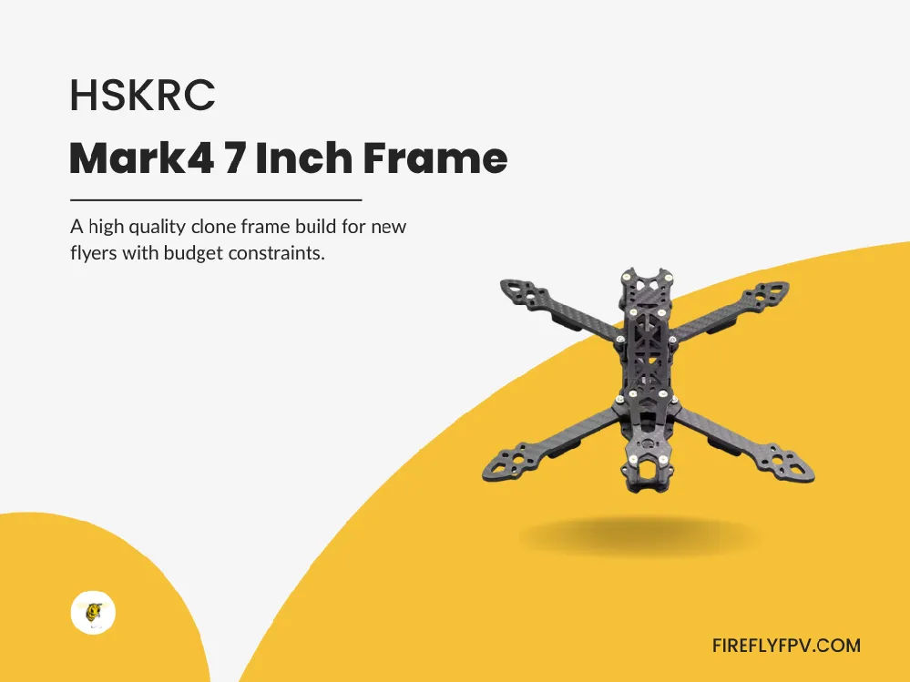 HSKRC Mark4 7Inch Frame - Firefly FPV