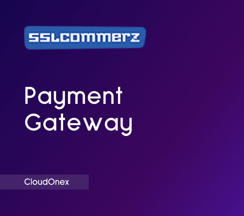 SSLCOMMERZ Payment Gateway | Cloudonex SSLCOMMERZ Payment Gateway | Cloudonex