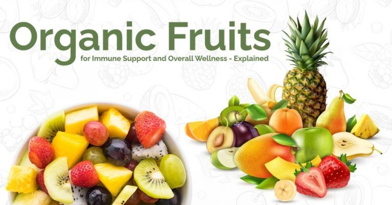 Organic Fruits for Immune Support and Overall Wellness - Ghomoo