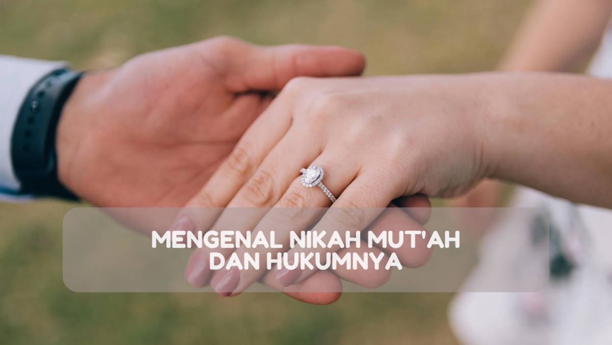 Mengenal Nikah Mut'ah dan Hukumnya