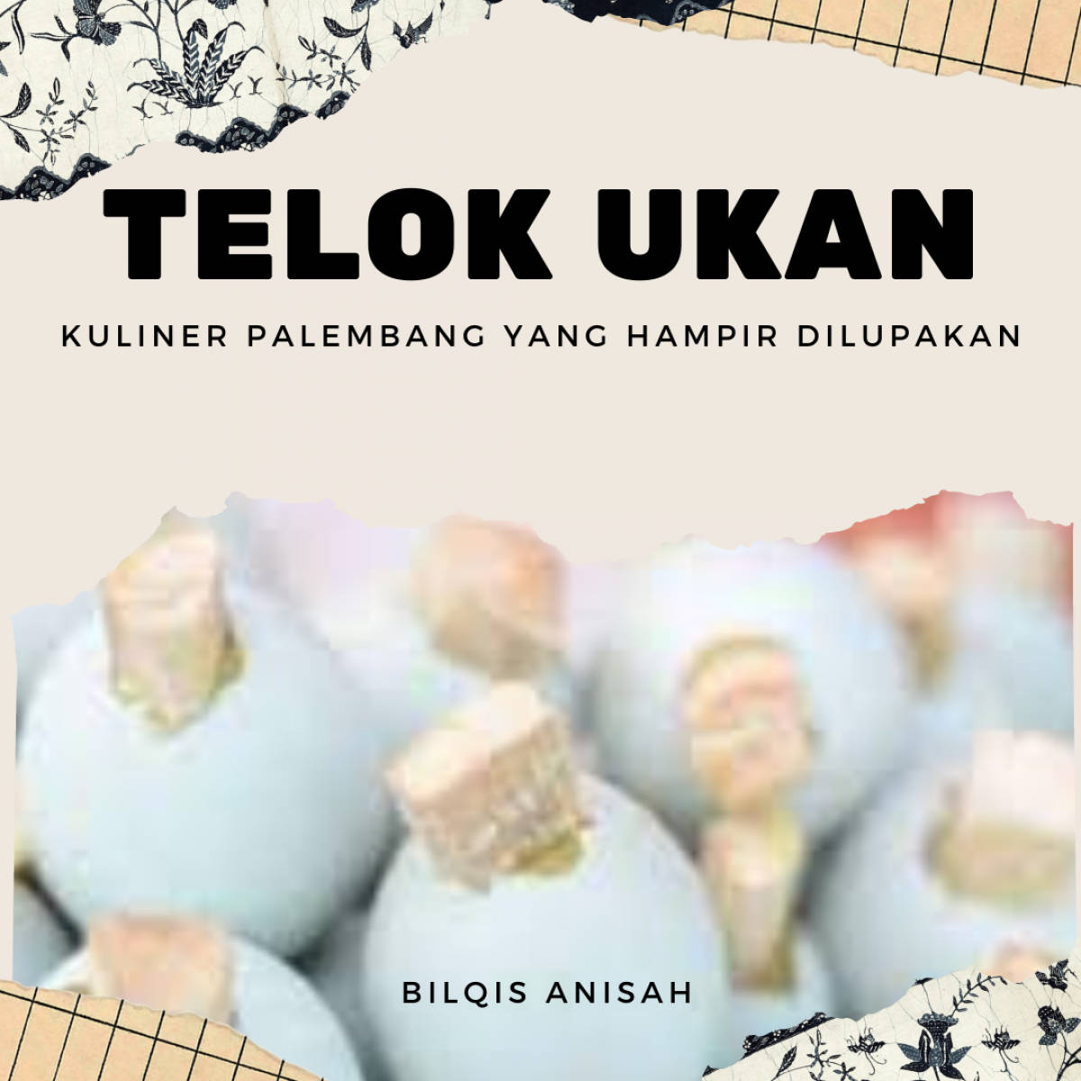 Telok Ukan, Kuliner Palembang yang Hampir Dilupakan