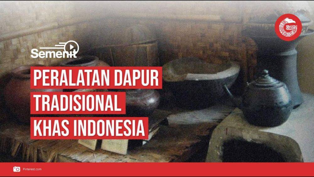 Melihat 6 Macam Peralatan Dapur Tradisional Asli Indonesia