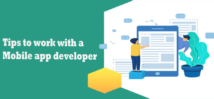 Tips to work with a mobile app developer