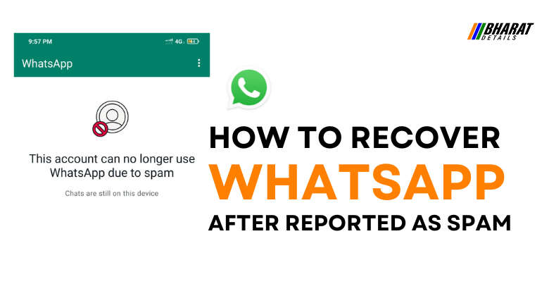 How To Recover WhatsApp Account Reported As Spam - BHARAT DETAILS