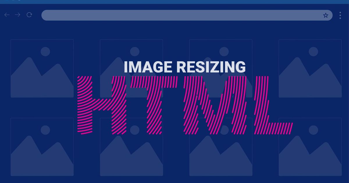 How to resize an image in HTML?