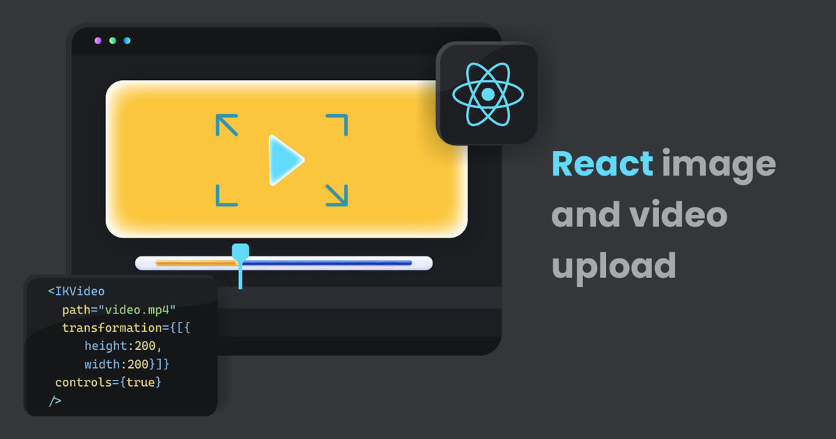 React image and video upload