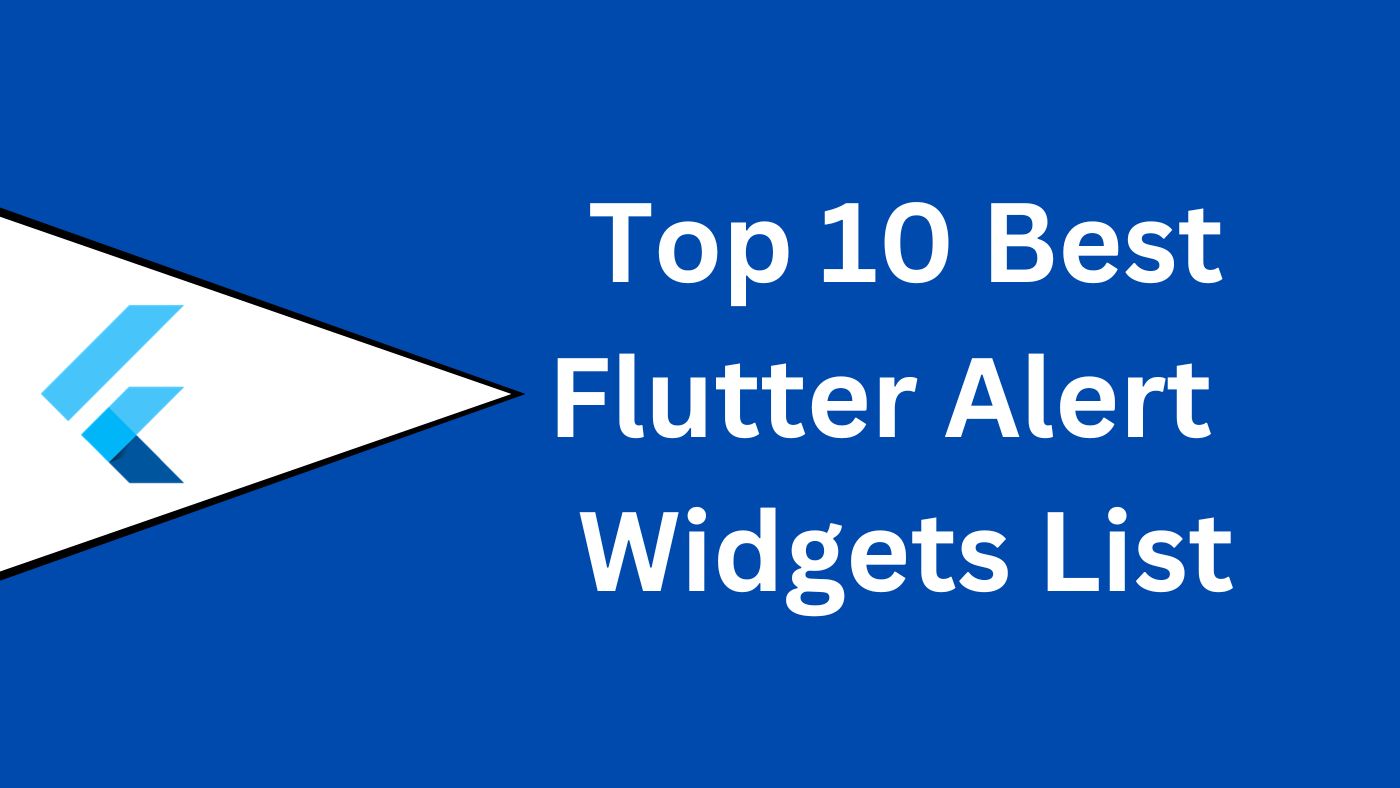 Top 10 Best Flutter Alert Widgets | GetWidget